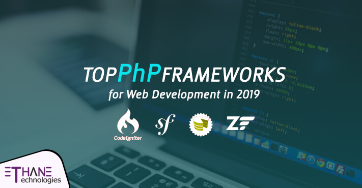 Top PHP Frameworks for Web Development in 2019